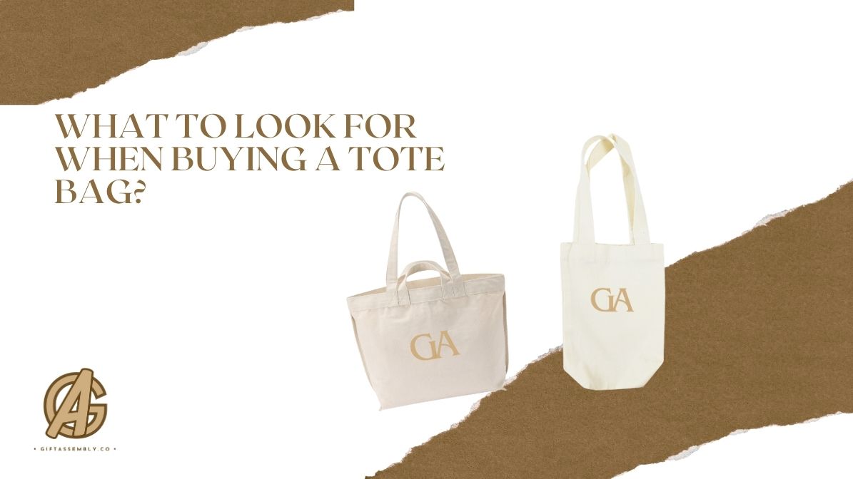 What To Look For When Buying A Tote Bag?